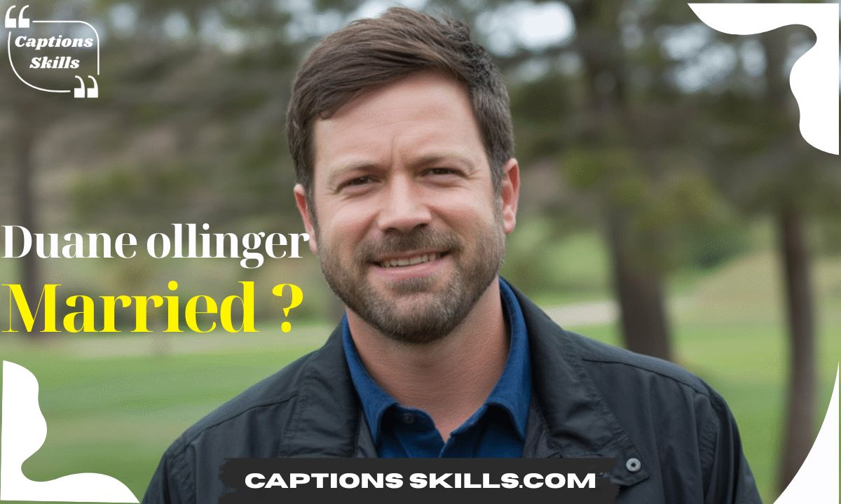 Is Duane Ollinger Married? Shocking Truth Revealed - captionsskills.com