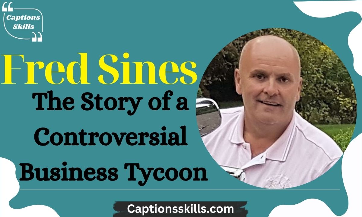 Fred Sines Net Worth: The Story of a Controversial Business Tycoon ...